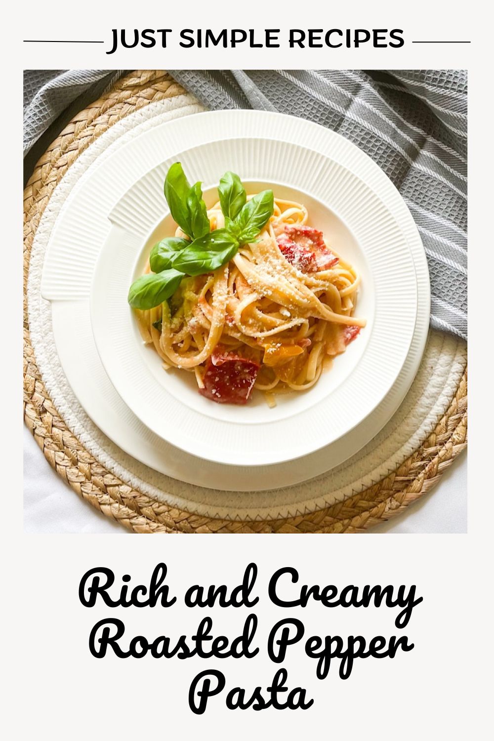 15 Mins Superb Roasted Pepper Pasta - Just Simple Recipes